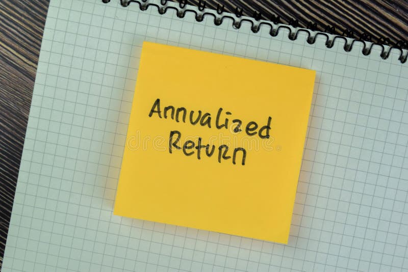Concept of Annualized Return Write on Sticky Notes Isolated on Wooden ...
