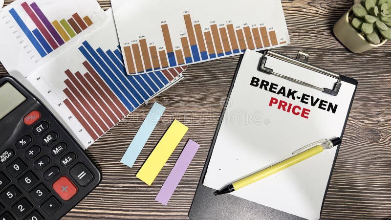 Concept of Break-Even Price Write on Paperwork Isolated on Wooden Table ...
