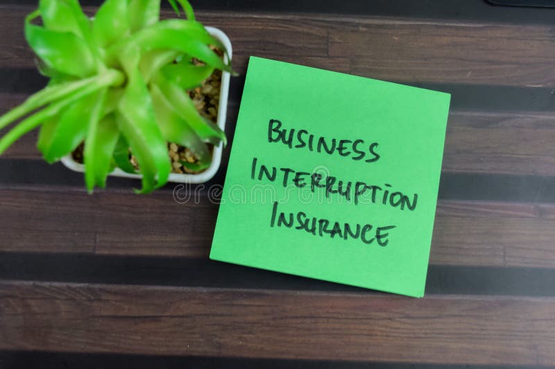 Concept of Business Interruption Insurance Write on Sticky Notes on ...