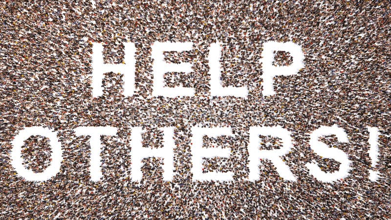 Large Community of People Forming HELP OTHERS Slogan. 3d Illustration ... Large Community of People Forming HELP OTHERS Slogan. 3d Illustration ...