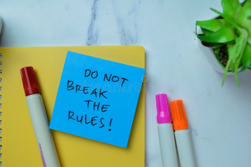 Concept of Do Not Break the Rules! Write on Sticky Notes Isolated on ...