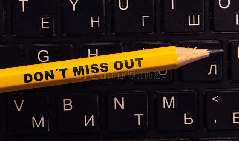 Concept of Don T Miss Out Text Written in Torn Paper. Stock Photo ...