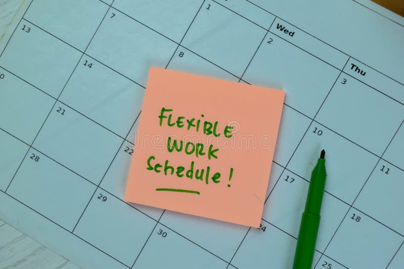 Flexible Work Schedule is Shown on the Conceptual Business Photo Stock ... Flexible Work Schedule is Shown on the Conceptual Business Photo Stock ...