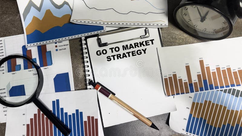 Concept of Go To Market Strategy Write on Paperwork Isolated on Wooden ...