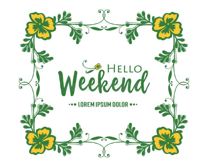 Concept Handwritten Poster Hello Weekend, with Creative Yellow Flower ...