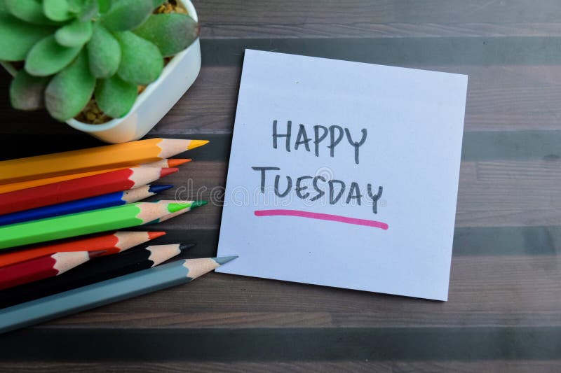 Concept of Happy Tuesday Write on Sticky Notes Isolated on Wooden Table ...