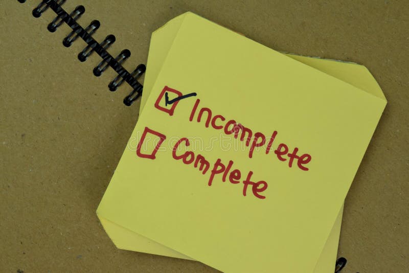 Concept of Incomplete or Complete Write on Sticky Notes Isolated on ...