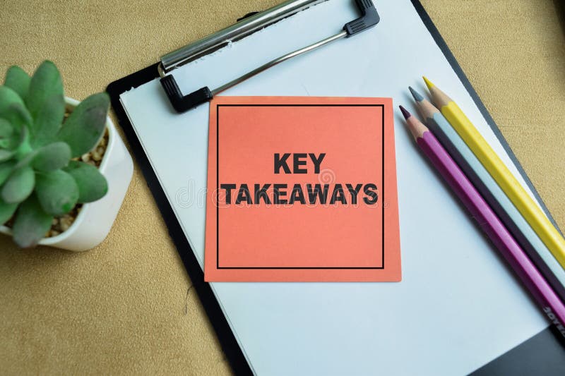 Concept of Key Takeaways Write on Sticky Notes Isolated on Wooden Table ...