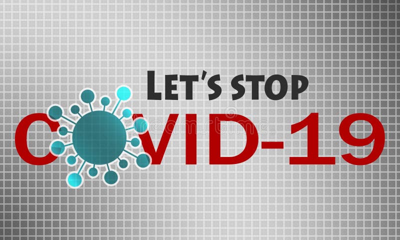 Concept of Let`s Stop COVID-19 Corona Virus Stock Illustration ...