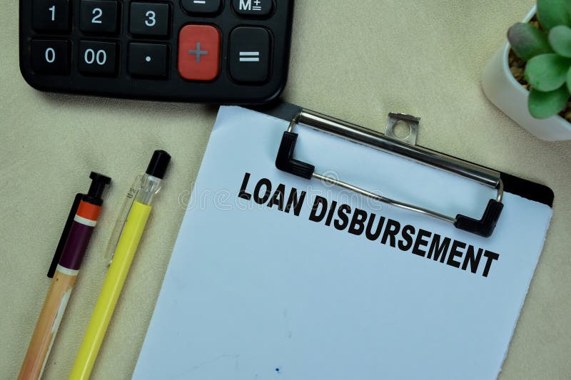 Concept of Loan Disbursement Write on Paperwork Isolated on Wooden ...