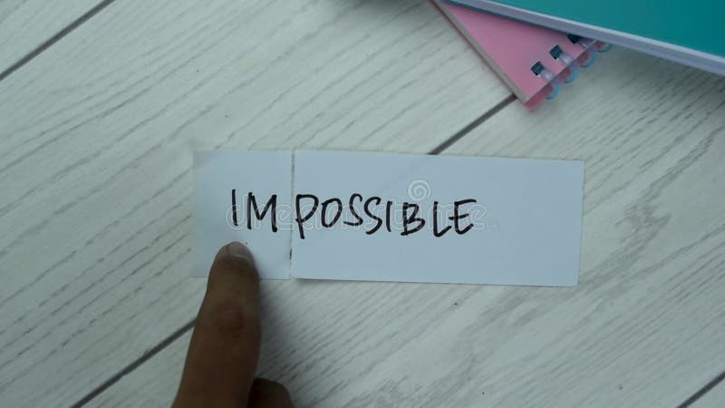 Concept of Making Word Impossible into Possible Write on Sticky Notes ...