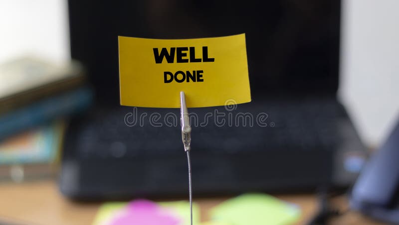 Concept of New Beautiful WELL DONE Motivational Concept on a Card at ...