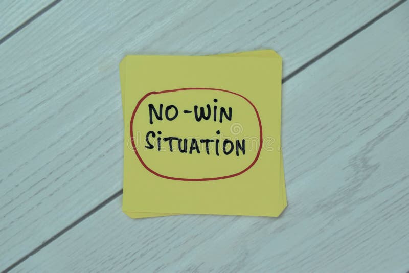 Concept of No-Win Situation Write on Sticky Notes Isolated on Wooden ...