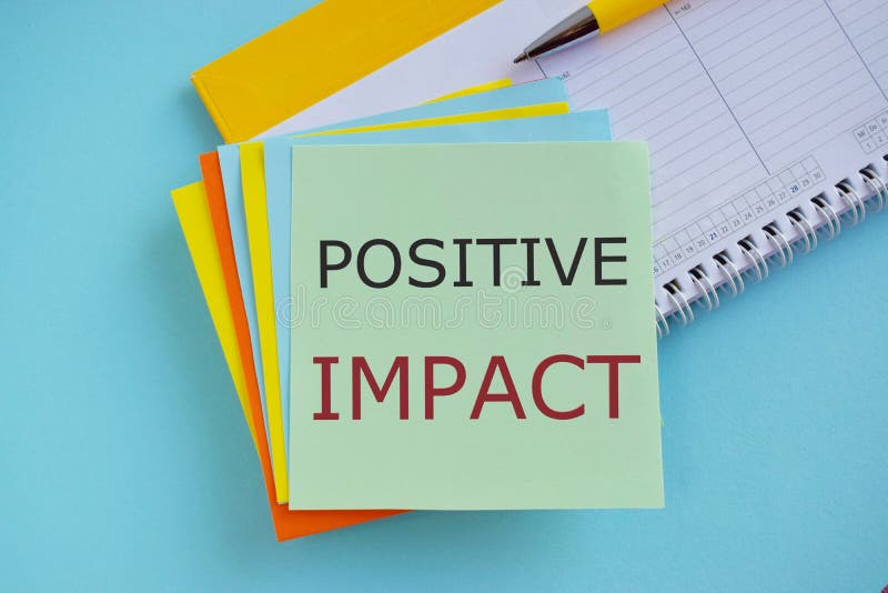 Concept of Positive Impact Text Written on Sticker Note Stock Image ...