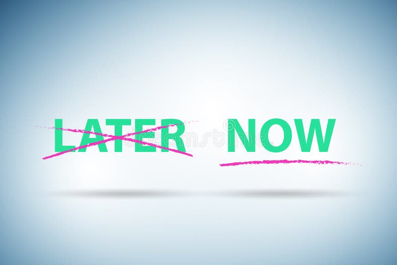 Concept of Procrastination with Now or Later Stock Illustration ...