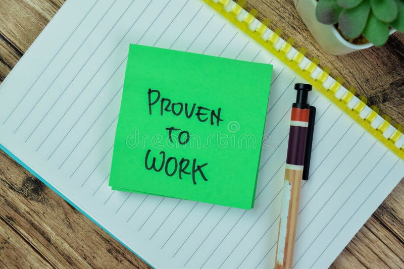 Concept of Proven To Work Write on Sticky Notes Isolated on Wooden ...