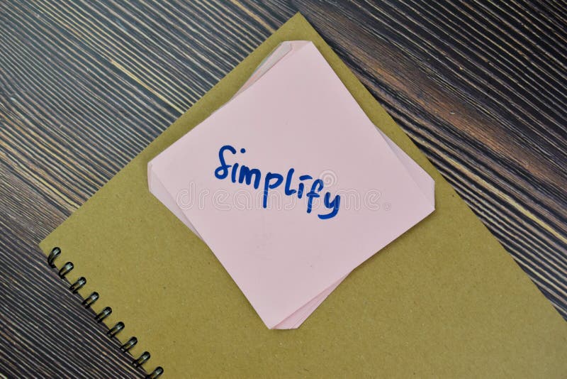 Concept Simplify Write Sticky Notes Isolated Wooden Table Stock Photos ...