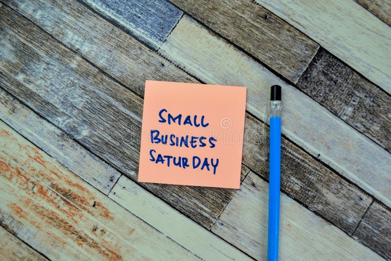 Concept of Small Business Saturday Write on Sticky Notes Isolated on ...
