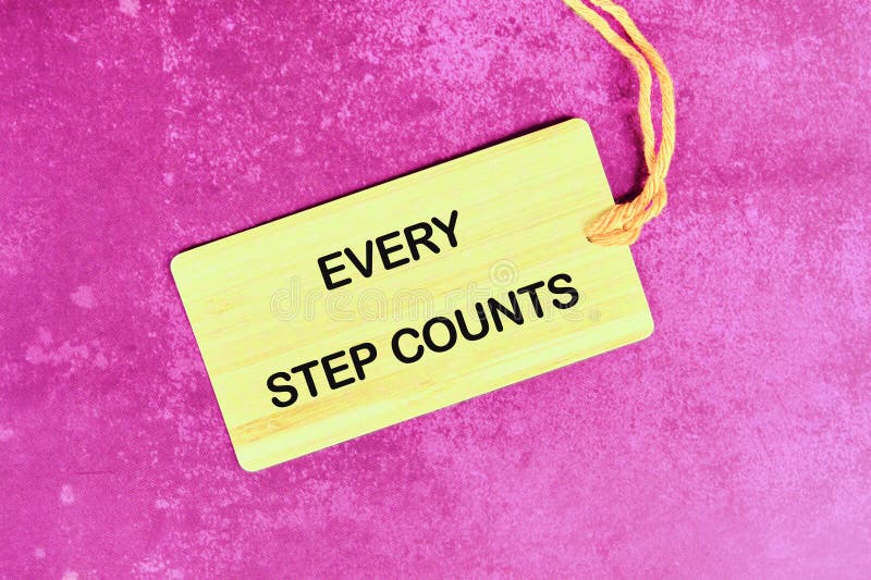 Concept Text EVERY STEP COUNTS Written on the Tag on a Bright Abstract ...