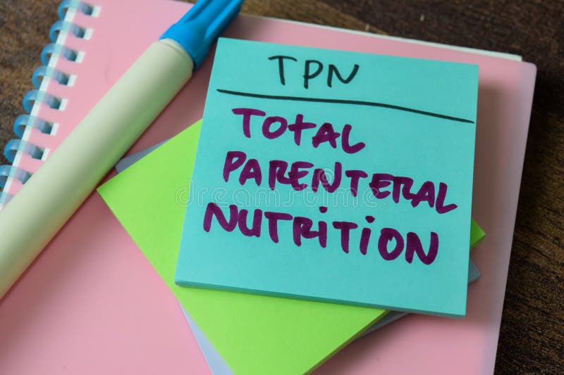 Concept of TPN - Total Parenteral Nutrition Write on Sticky Notes ...