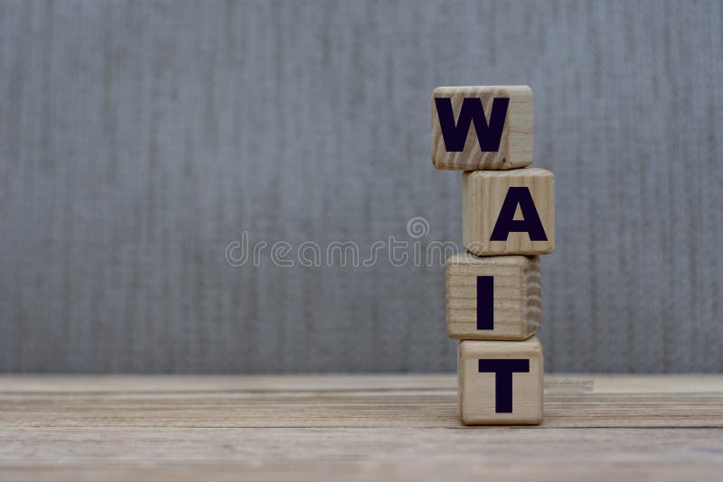 Word Wait Made from Wooden Gray Letters Stock Image - Image of idea ...