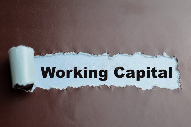 Concept of Working Capital Text Written in Torn Paper Stock Photo ...