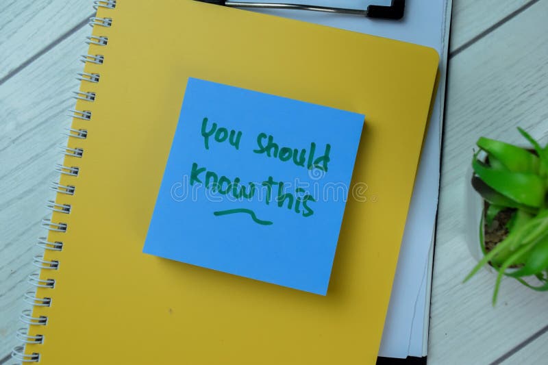 Concept Of You Should Know This Write On Sticky Notes Isolated On