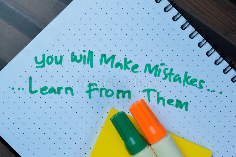 Concept of You Will Make Mistakes, Learn from Them Write on Book ...