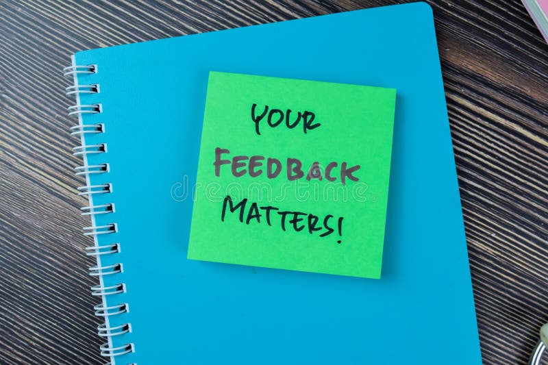 Concept of Your Feedbak Matters! Write on Sticky Notes Isolated on ...