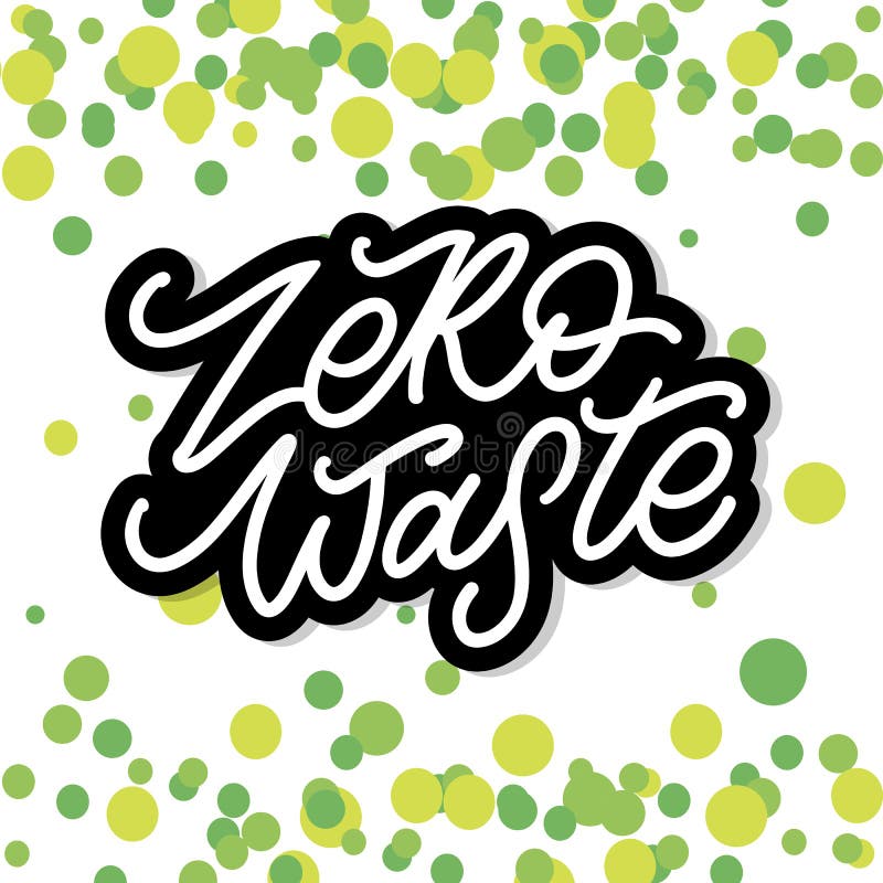 Concept Zero Waste Handwritten Text Title Sign. Vector Illustration ... Concept Zero Waste Handwritten Text Title Sign. Vector Illustration ...