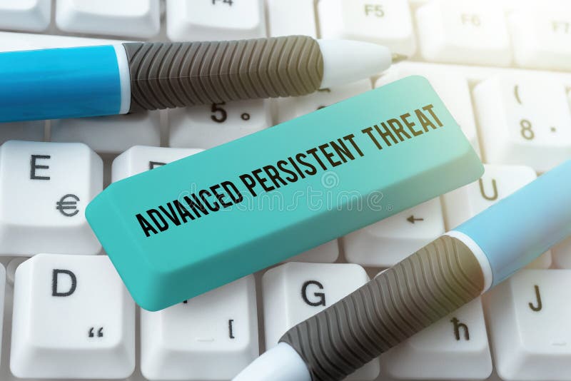 Text Sign Showing Advanced Persistent Threat. Business Overview ...