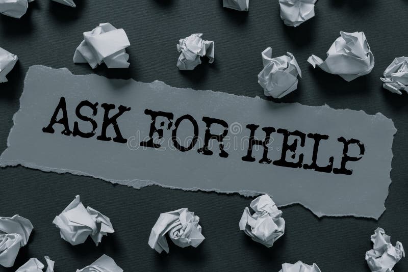 Hand Writing Sign Ask for Help. Word Written on Request To Support ...