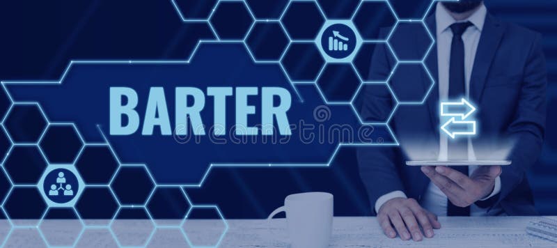 Conceptual Caption Barter. Word for Trade by Exchanging One Commodity ...