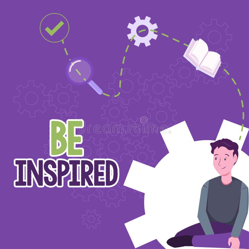 Conceptual Caption Be Inspired. Word Written on Extraordinary Quality ...