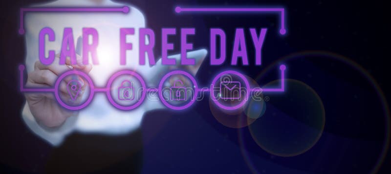 Writing Displaying Text Car Free Day. Business Approach Environment ... Writing Displaying Text Car Free Day. Business Approach Environment ...