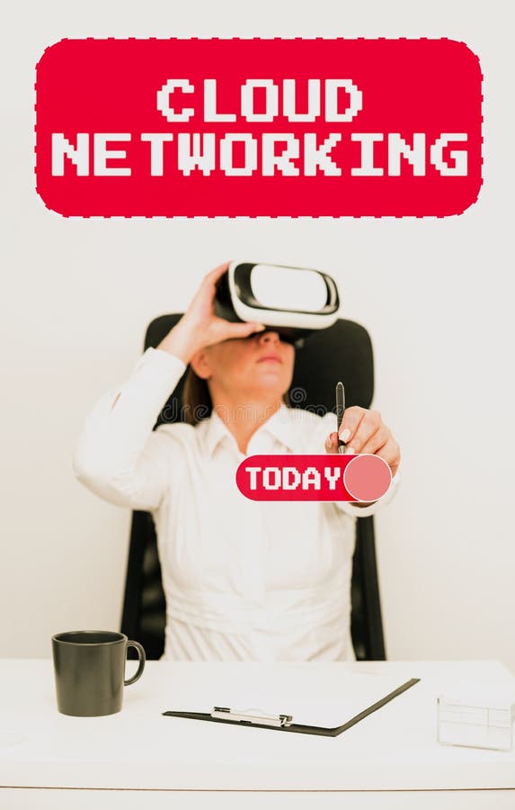 Text Sign Showing Cloud Networking. Business Approach Sourcing and Utilization of One or More ...