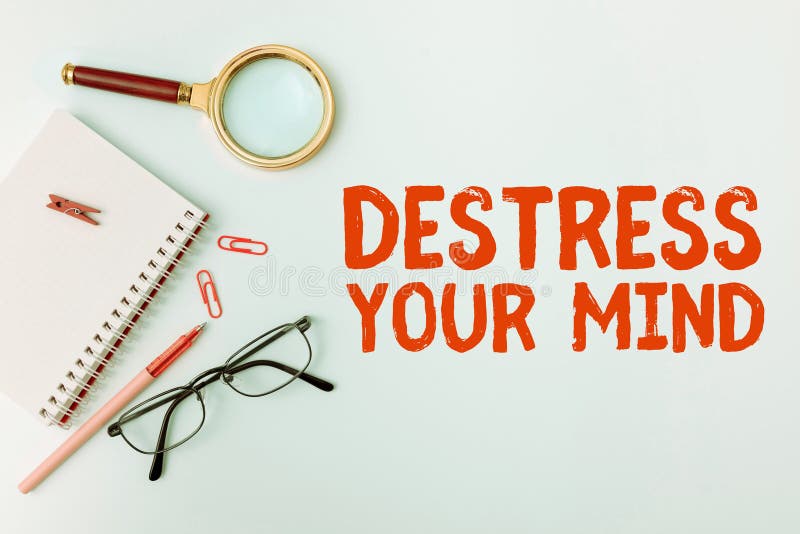 Conceptual Display Destress Your Mind. Business Approach To Release ... Conceptual Display Destress Your Mind. Business Approach To Release ...