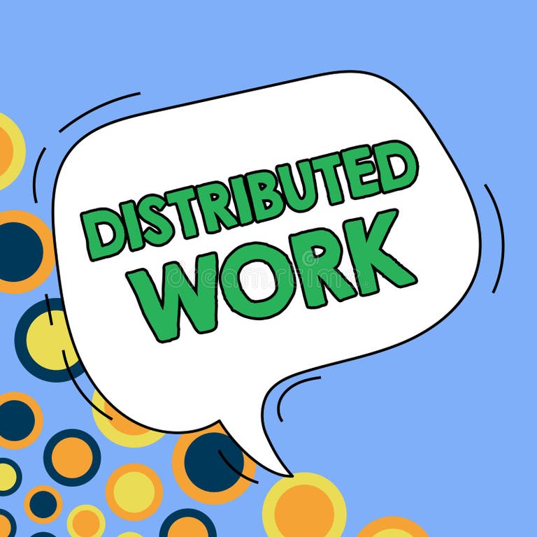 Hand Writing Sign Distributed Work. Internet Concept Practiced by Enterprises Using Network ...