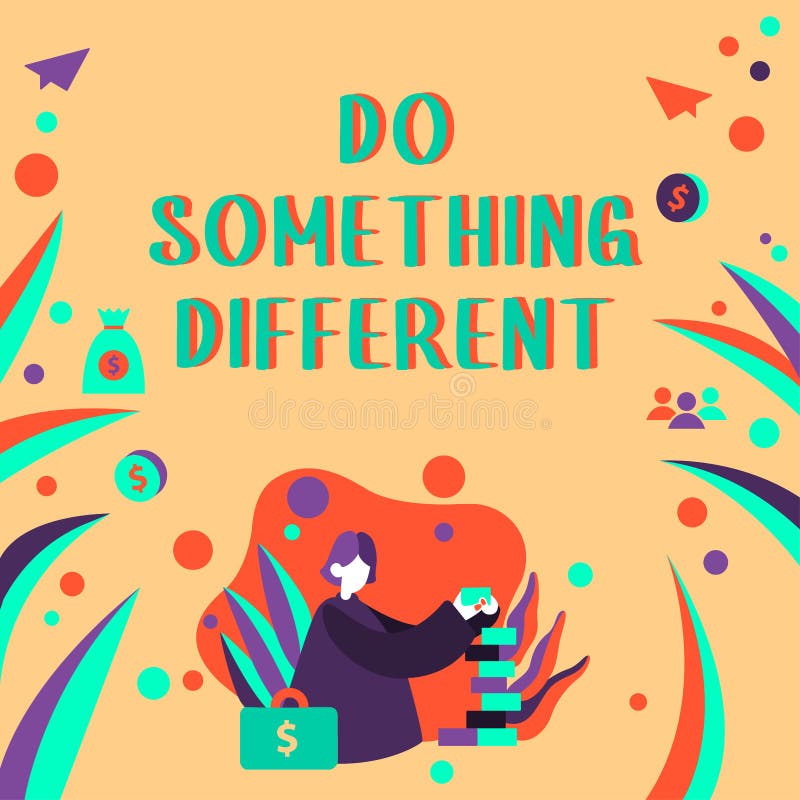 Text Caption Presenting Do Something Different. Business Approach Be ...