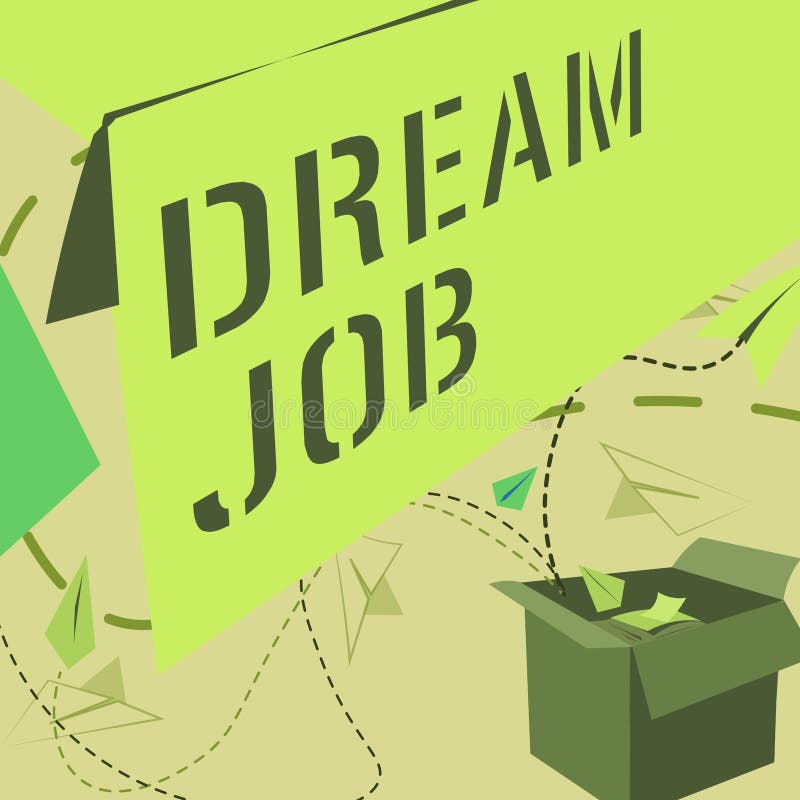 Conceptual Caption Dream Job. Business Overview an Act that is Paid of ... Conceptual Caption Dream Job. Business Overview an Act that is Paid of ...