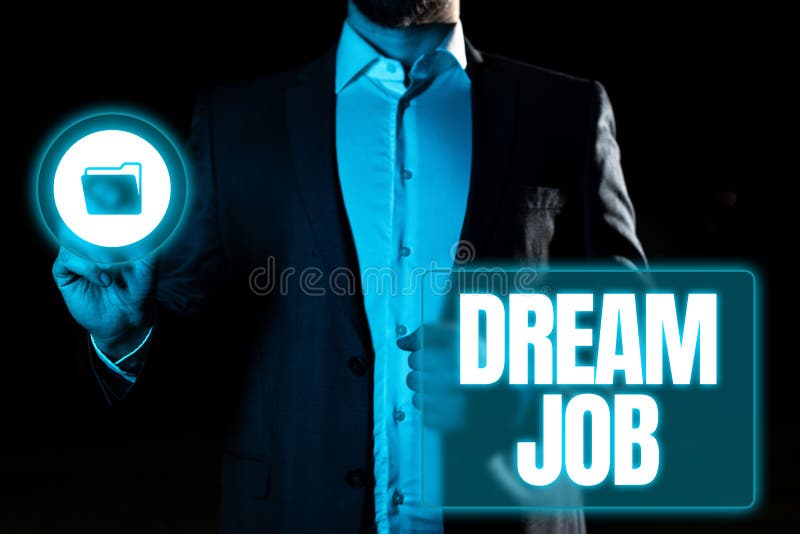Conceptual Caption Dream Job. Word for an Act that is Paid of by Salary ... Conceptual Caption Dream Job. Word for an Act that is Paid of by Salary ...