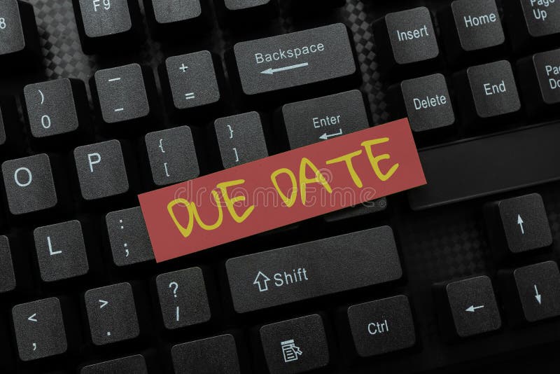 Conceptual Caption Due Date. Word Written on the Day or Date by Which ...