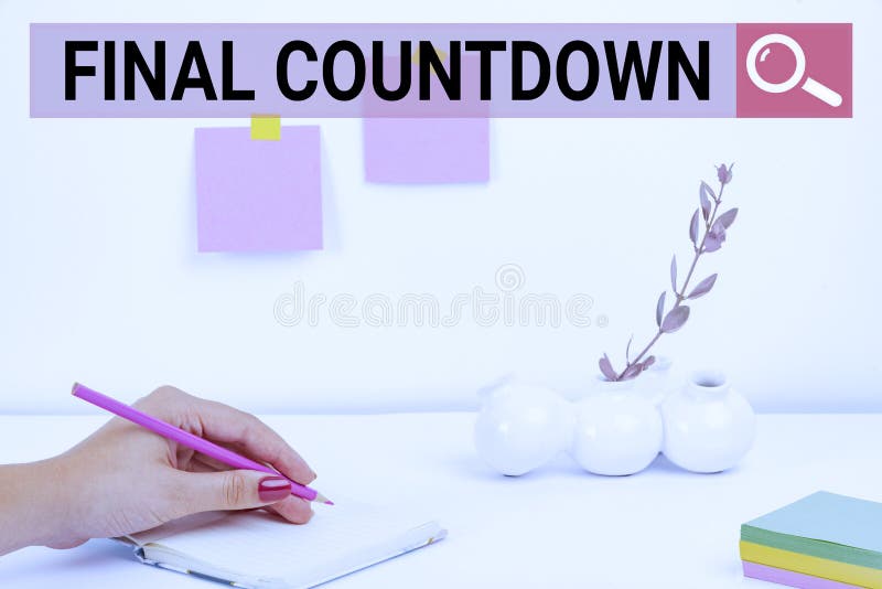 Conceptual Caption Final Countdown. Business Concept Last Moment of Any ...