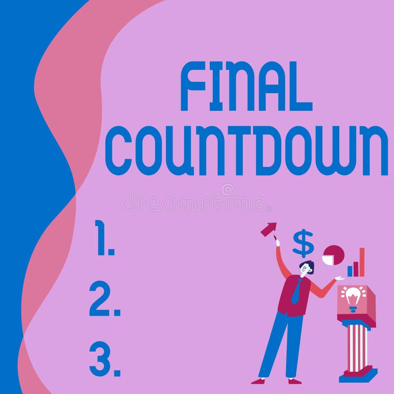 Conceptual Caption Final Countdown. Word Written on Last Moment of Any ...