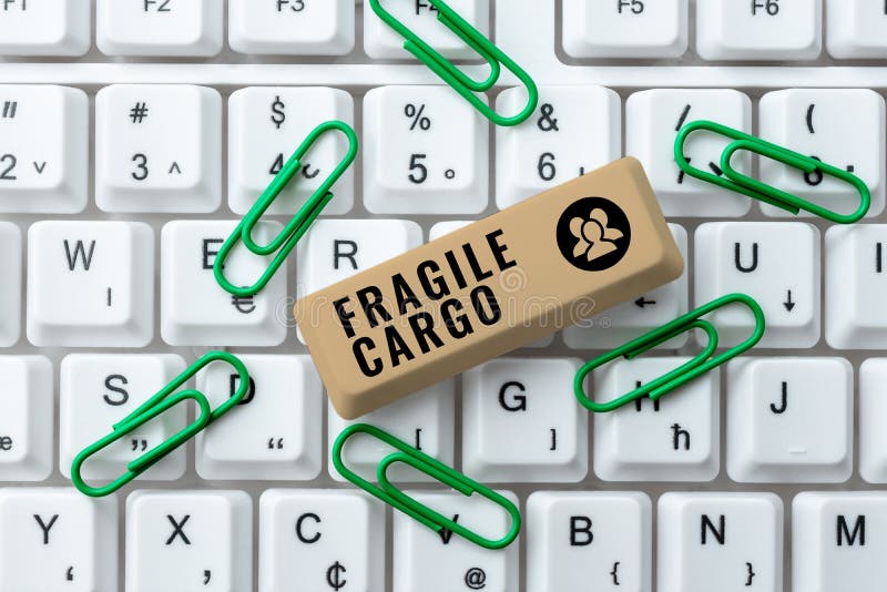 Text Caption Presenting Fragile Cargo. Business Showcase Breakable ...