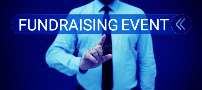 Conceptual Caption Fundraising Event. Business Concept Campaign Whose ... Conceptual Caption Fundraising Event. Business Concept Campaign Whose ...