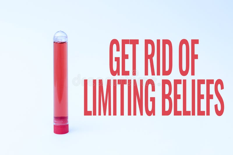 Text Caption Presenting Get Rid of Limiting Beliefs. Conceptual Photo ... Text Caption Presenting Get Rid of Limiting Beliefs. Conceptual Photo ...