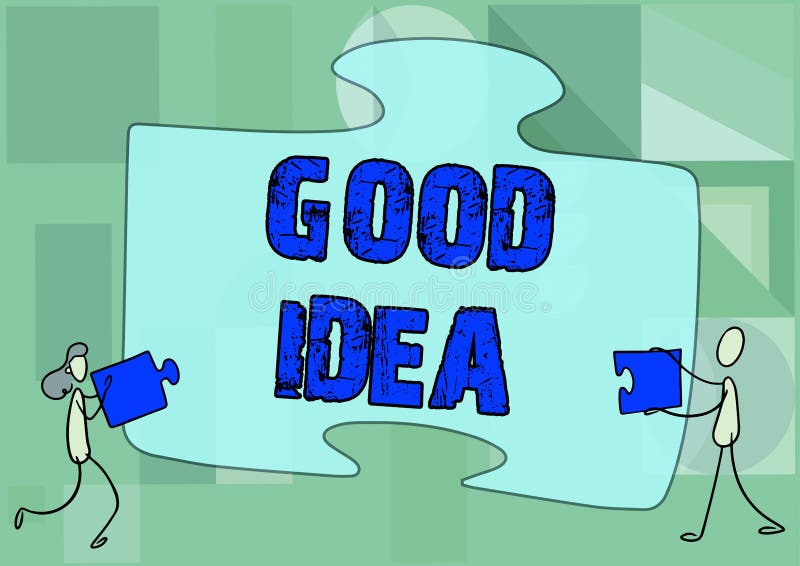 Handwriting Text Good Idea. Concept Meaning an Excellent Suggestion and ...