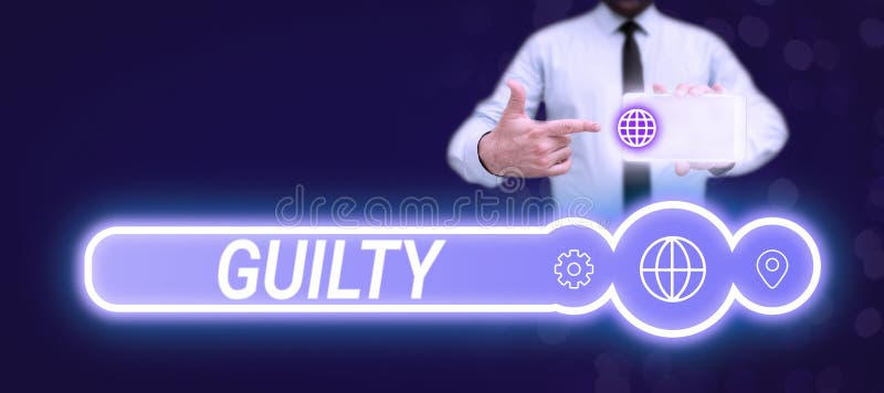 Text Sign Showing Guilty. Business Idea Culpable of or Responsible for ...