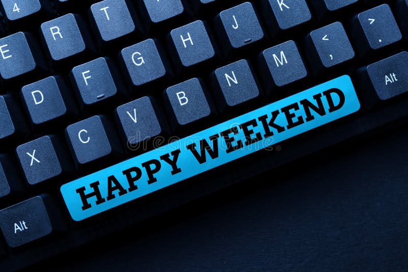 Handwriting Text Happy Weekend. Word Written on Cheerful Rest Day Time ...